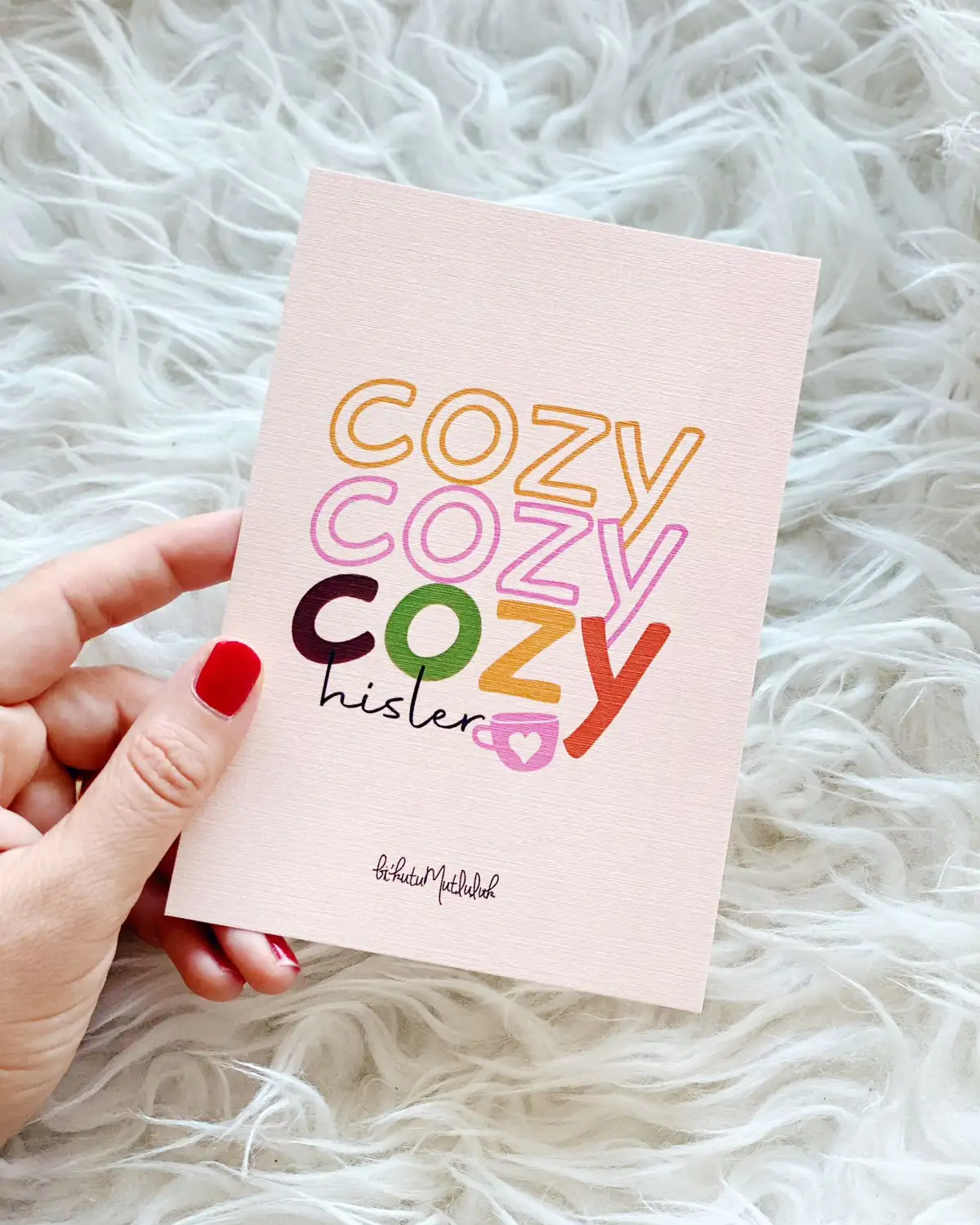 Cozy Hisler Motto Kartı | Bikutumutluluk